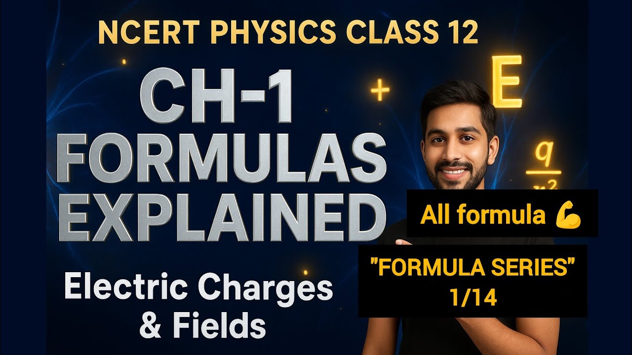All Formulas of Class 12 Physics Chapter 1 | Electric Charges & Fields ...