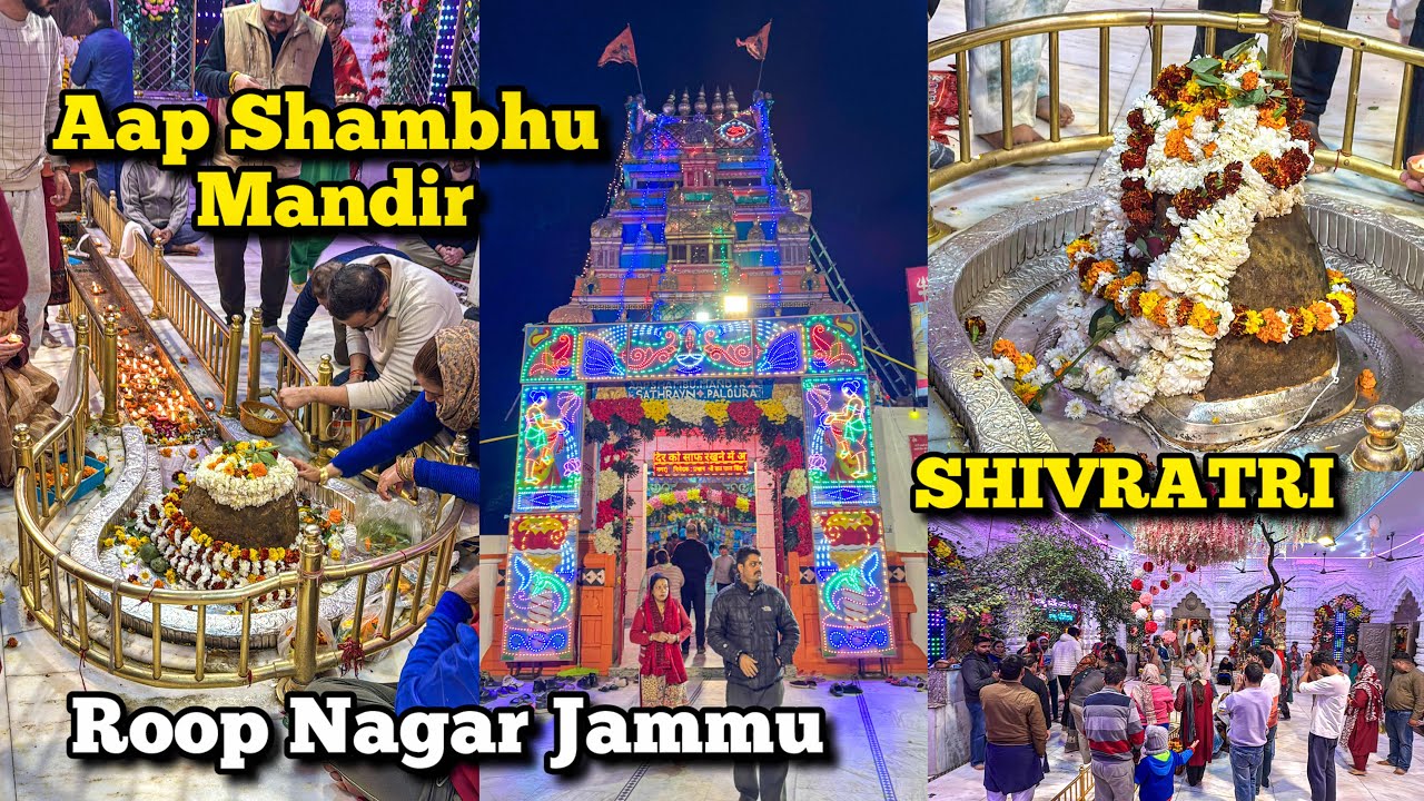 Aap Shambhu Mandir In JAMMU | Roop Nagar | Mahashivratri 2025 | Lord ...