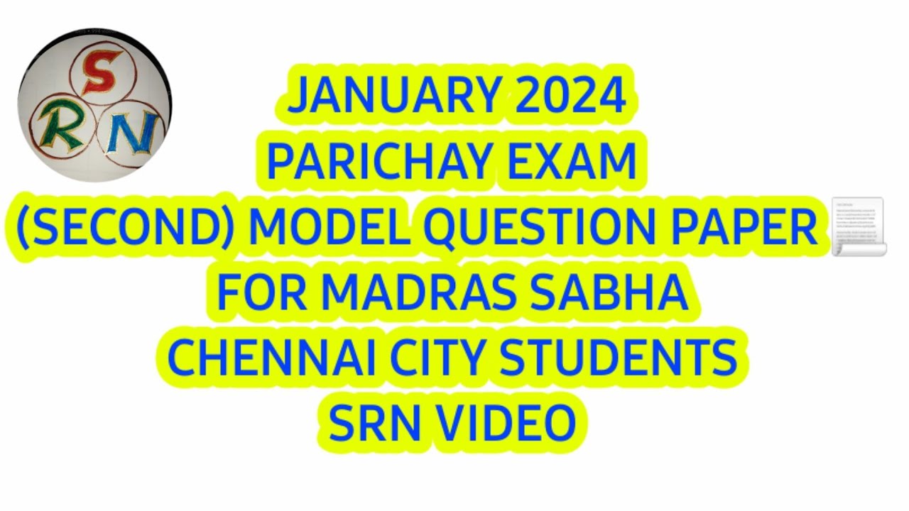 JANUARY 2024 PARICHAY EXAM 2ND MODEL QUESTION PAPER FOR MADRAS SABHA ...