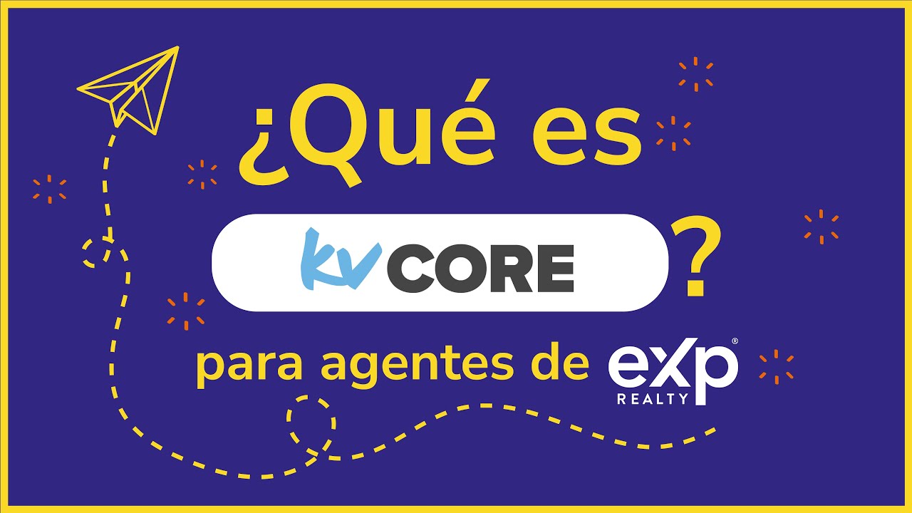 ¿Qué es kvCORE? para agentes de eXp - YouTube