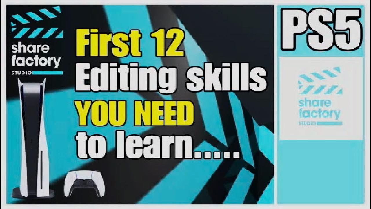 First 12 Editing skills you need to learn on Sharefactory (PS5) - YouTube