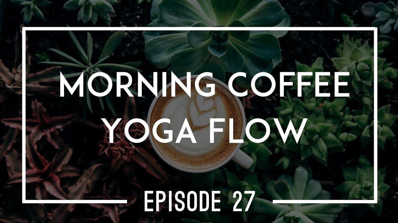 Shoulder Stand Into Plank Pose [Morning Coffee Yoga Flow 27] - YouTube