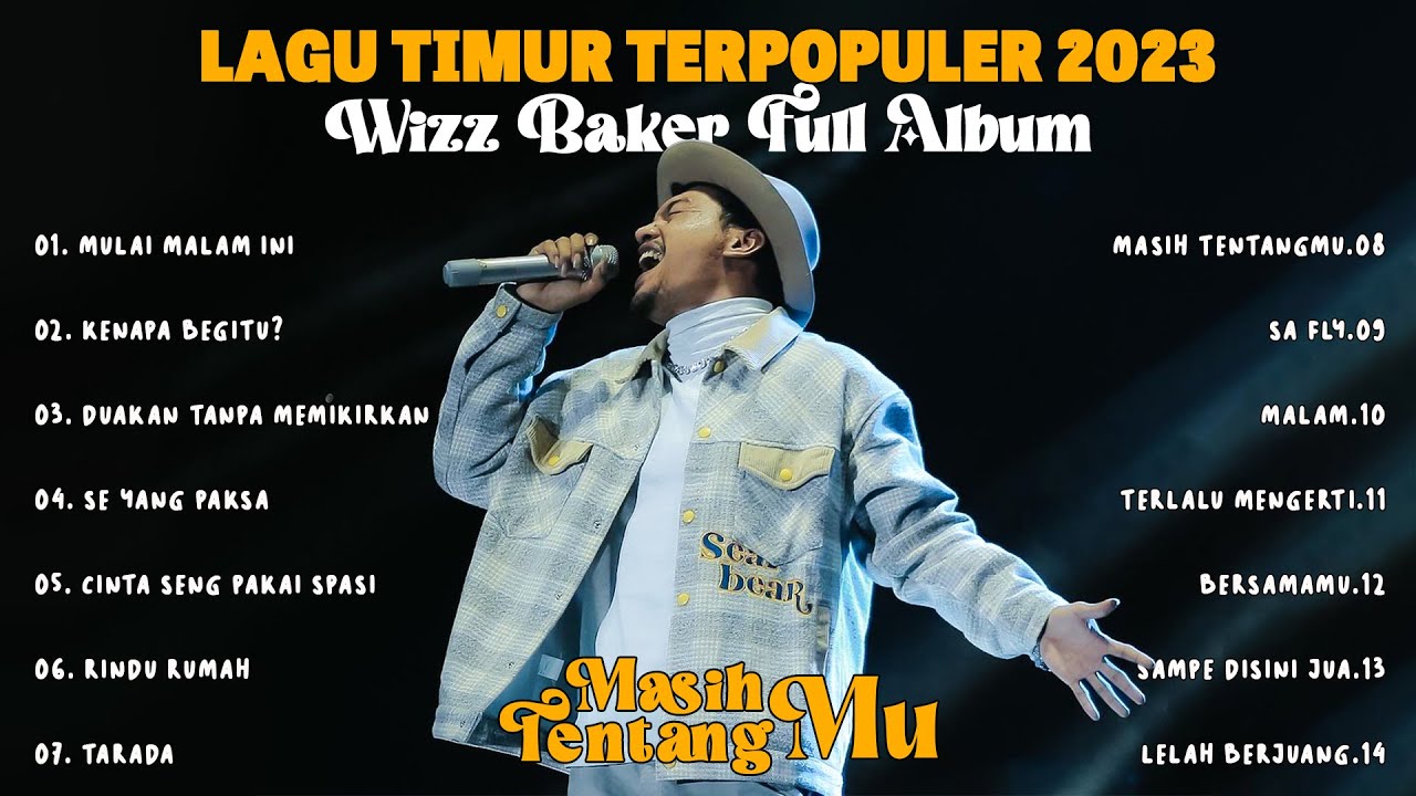WIZZ BAKER - MULAI MALAM INI - FULL ALBUM LAGU TIMUR TERBAIK ...