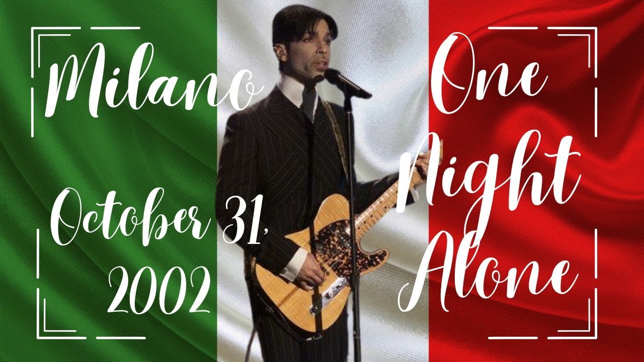 Prince – One Night Alone Tour: Live in Milan | 31 October 2002 ...