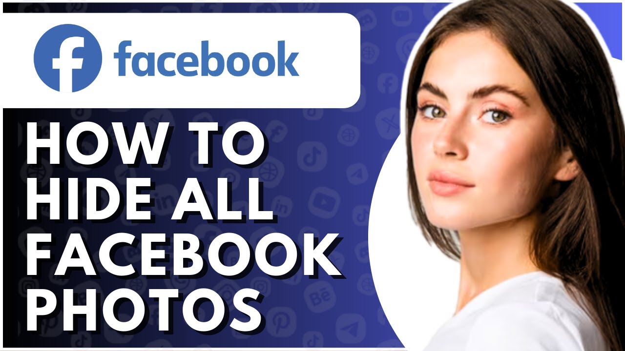 How To Hide All Facebook Photos - Only Me Setting - Full Guide - YouTube