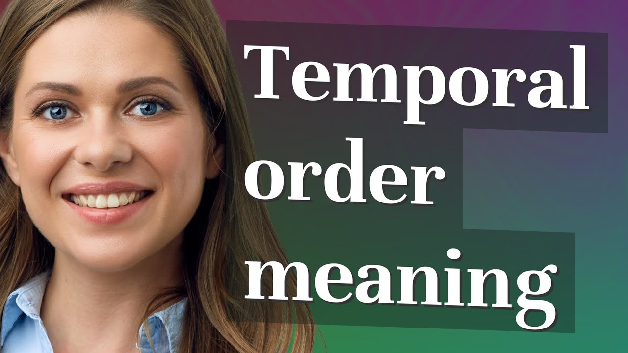 Temporal order | meaning of Temporal order - YouTube
