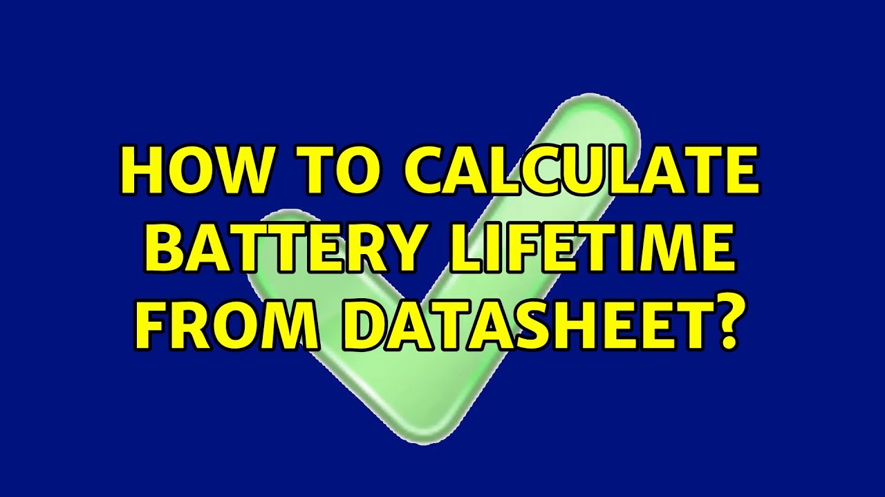 How to calculate battery lifetime from datasheet? - YouTube