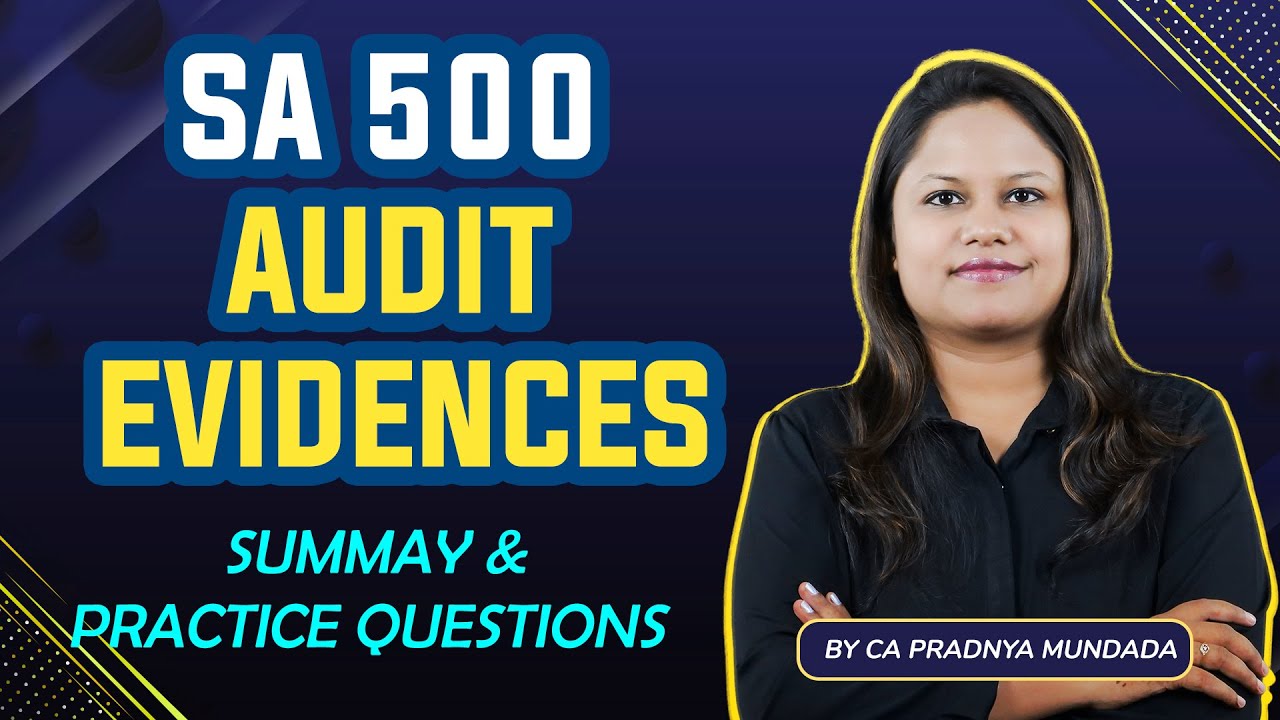 CA Inter| SA 500 |Audit Evidences |10 Min Summary | Questions for Practice - YouTube