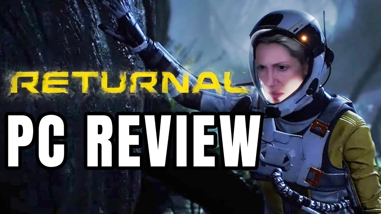 Returnal PC Review - The Final Verdict - YouTube