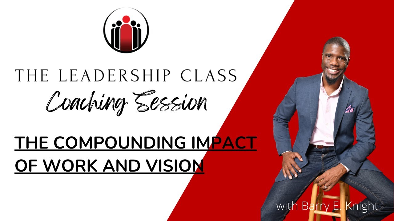 The Compounding Impact of Work and Vision - YouTube