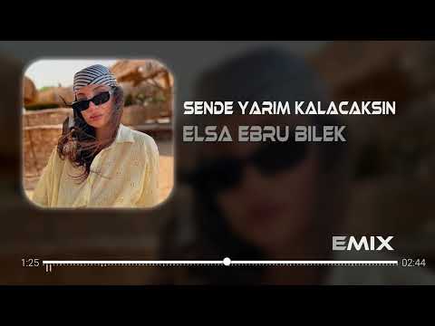 Sende Yarım Kalacaksın - Elsa Ebru Bilek ( Elsen  Pro & Çolak Remix )