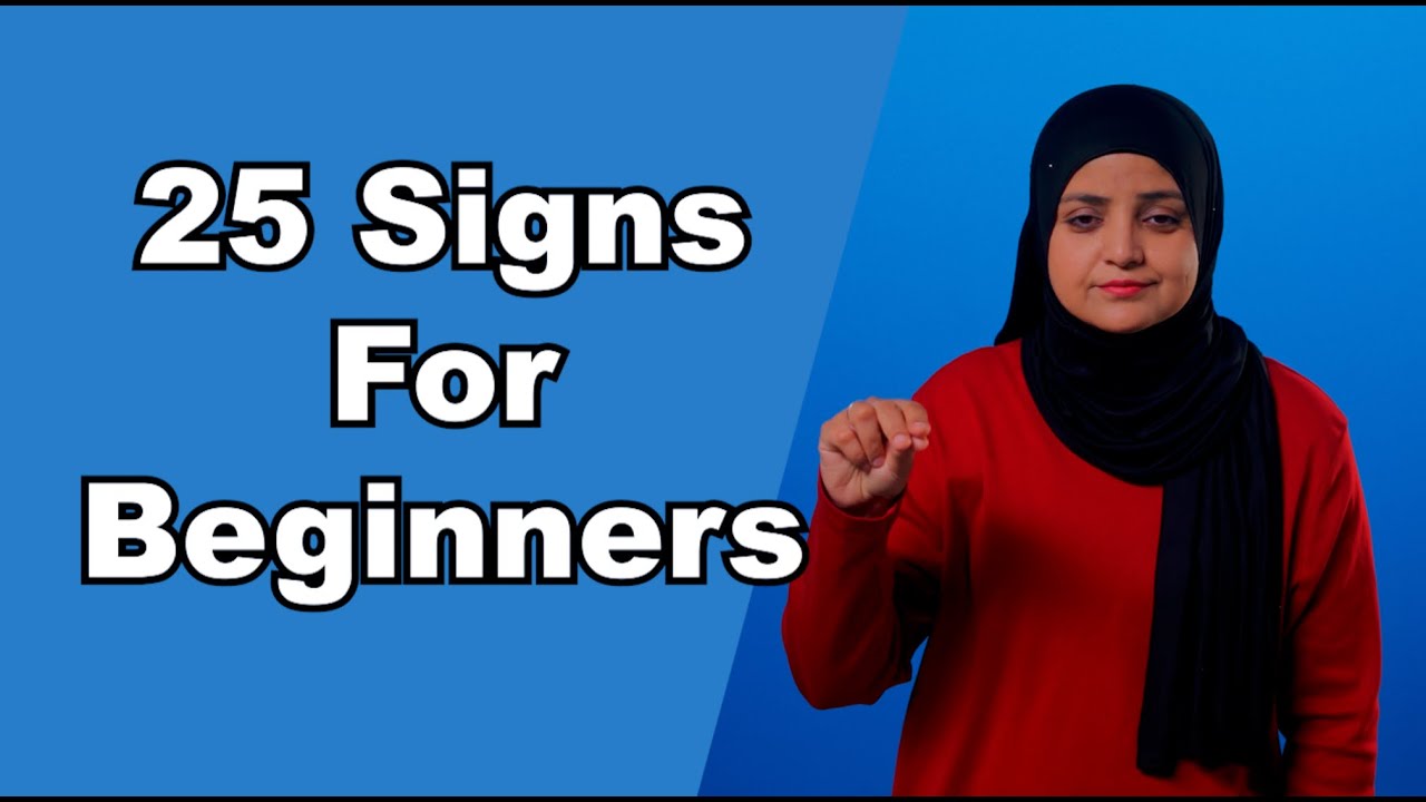 25 Essential Signs Every ASL Learner Needs To Know - YouTube