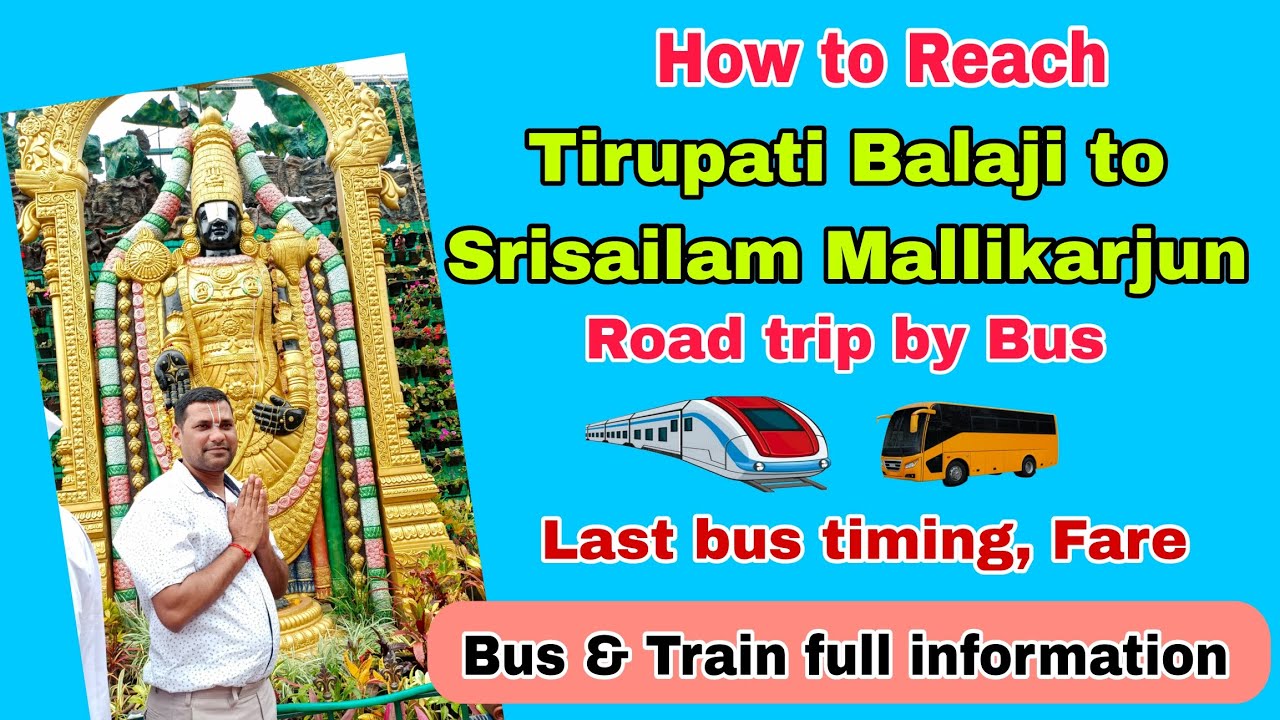 How to reach Tirupati to Srisailam & Srisailam to Tirupati, Tirupati ...