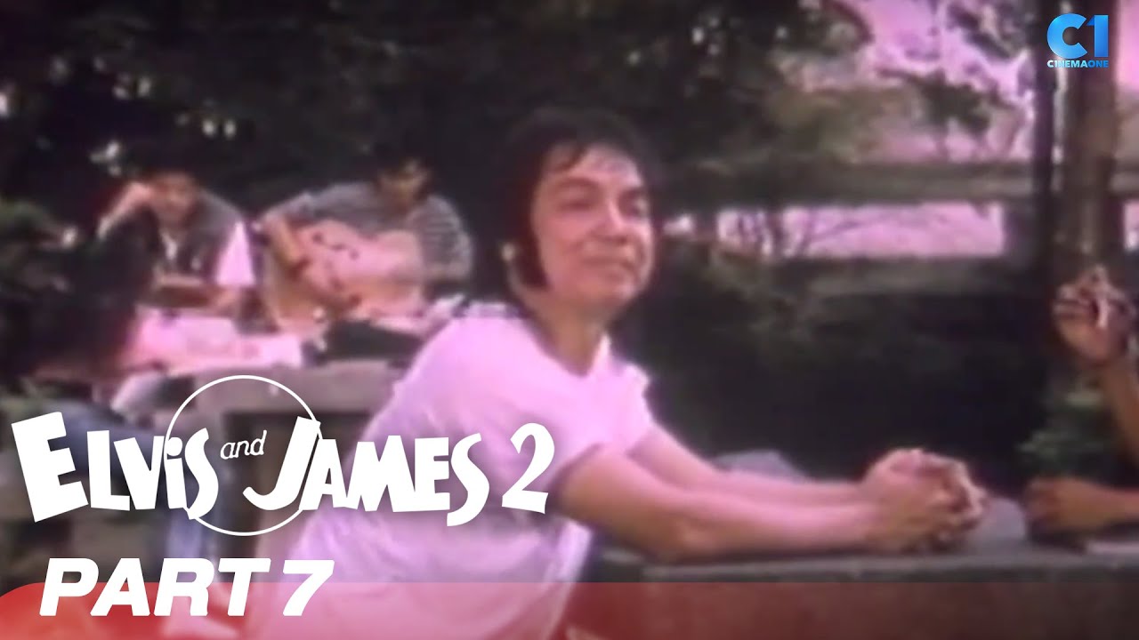 'Elvis and James 2' FULL MOVIE Part 7 | Rene Requiestas, Joey De Leon ...