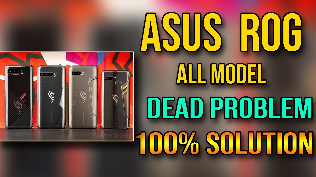 Asus Rog 2 don't turn on | power on issue | no power on | Dead Problem ...