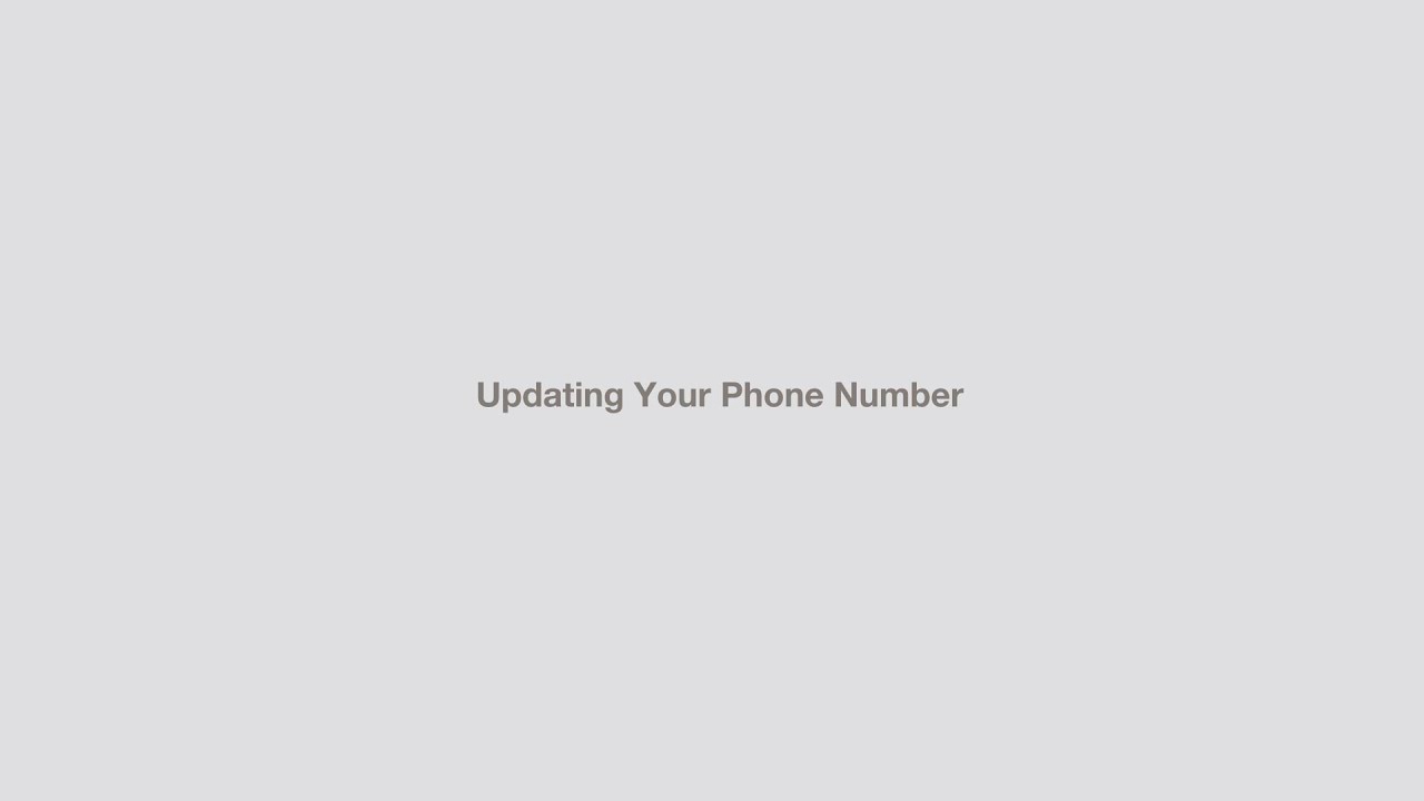 Updating Your Phone Number - YouTube