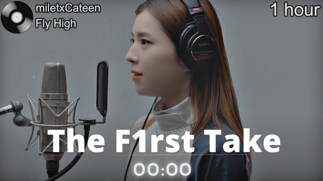 milet×Cateen – Fly High | From The First Take (1 HOUR ) - YouTube