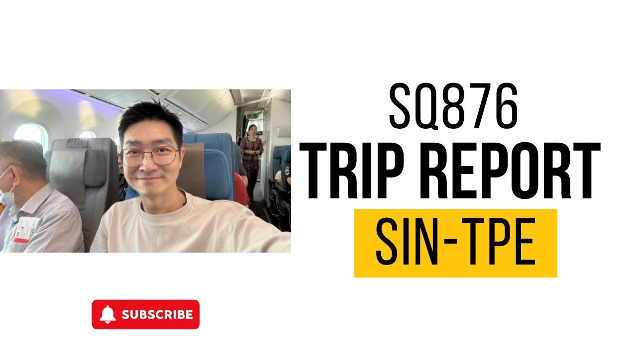 SINGAPORE AIRLINES (SQ876) | Singapore to Taipei in ECONOMY CLASS ...