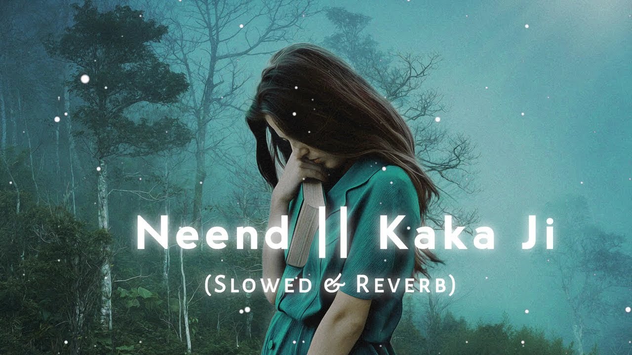 Neend (Official Video) Kaka Ji | New Hindi Song | Latest Hindi Urdu ...