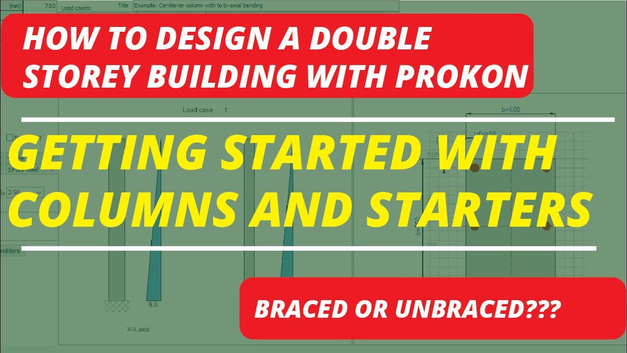 HOW TO DESIGN A Double Story Building: Part 4A (Column Starters) - YouTube
