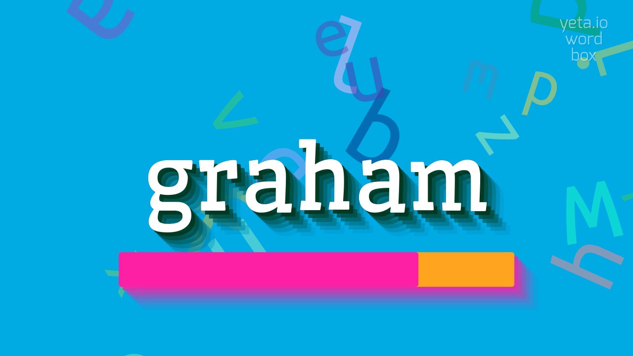 HOW TO PRONOUNCE GRAHAM? #graham - YouTube