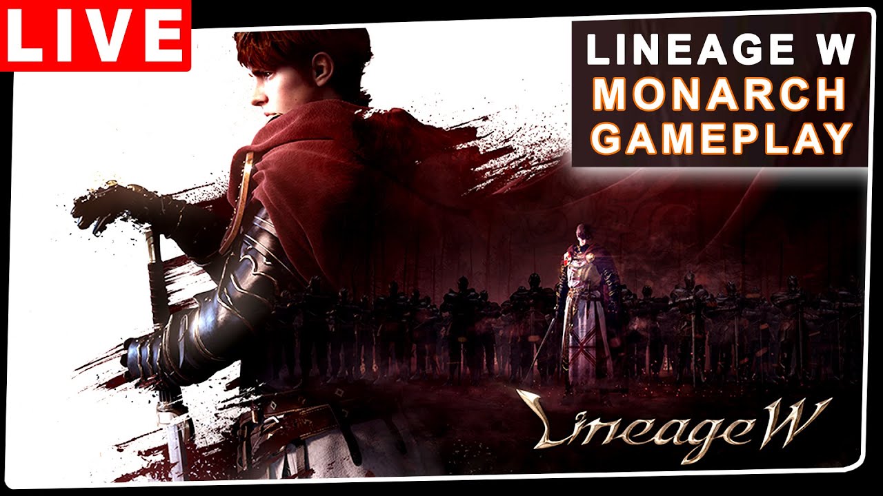 LINEAGE W - Classe Monarch Gameplay | Conferindo o Jogo !! Ao Vivo ...