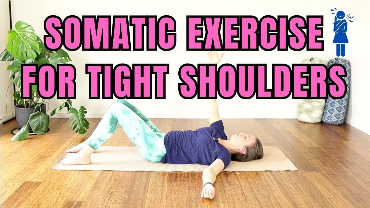 Somatic Exercise class for tight shoulders and neck - YouTube