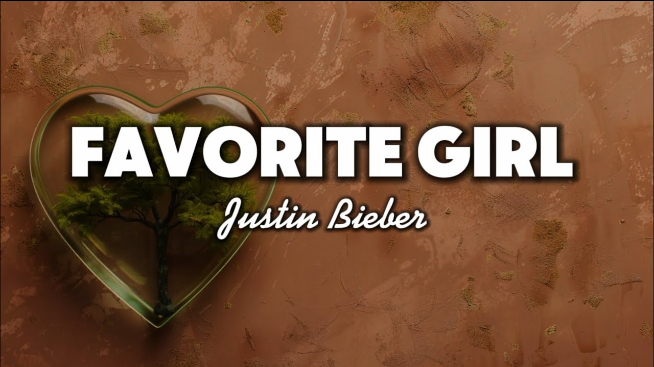 Favorite Girl - Justin Bieber - YouTube