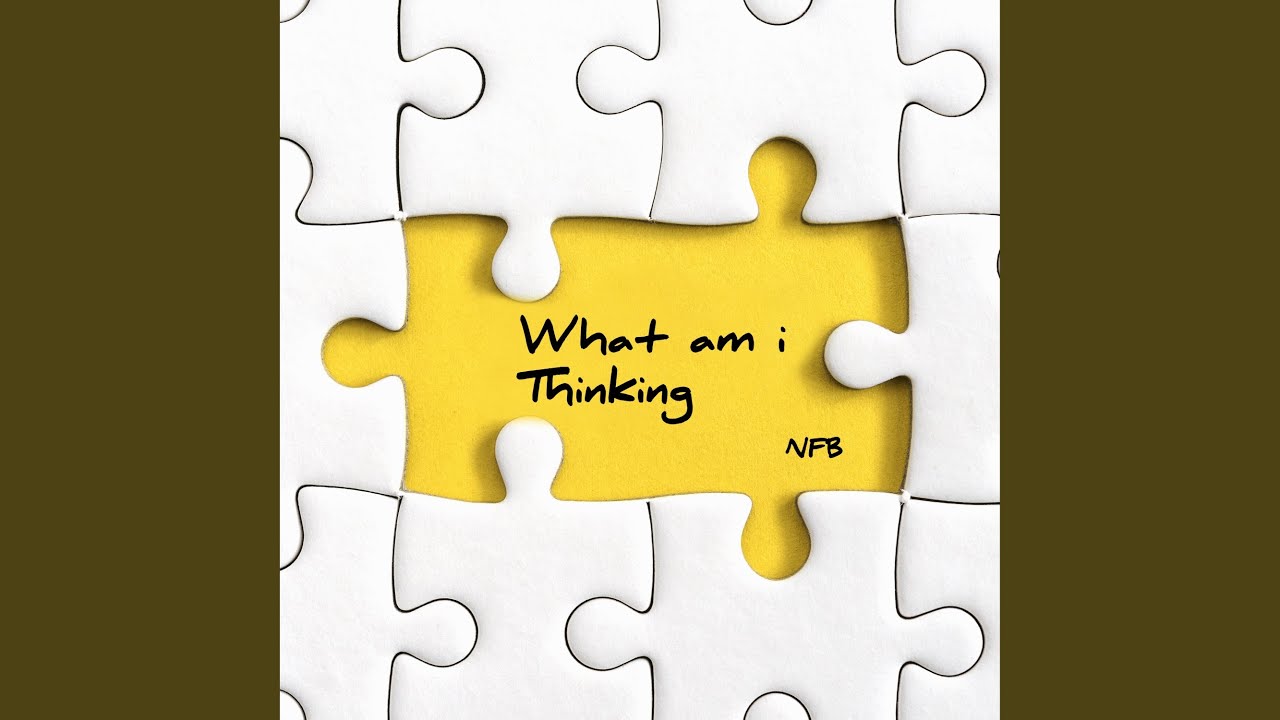 What am i Thinking - YouTube