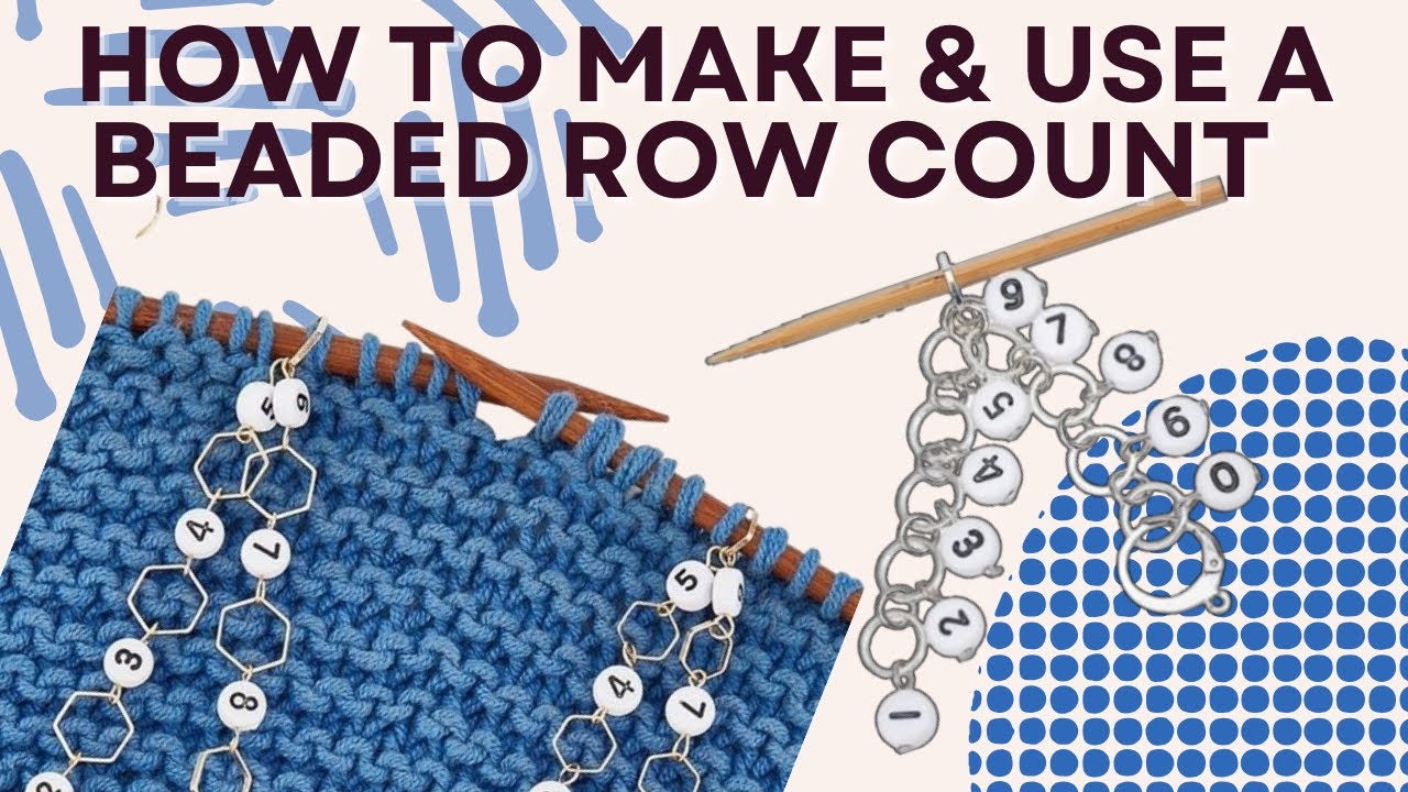 How to Make and Use a beaded Row counter for Crochet and Knit! - YouTube