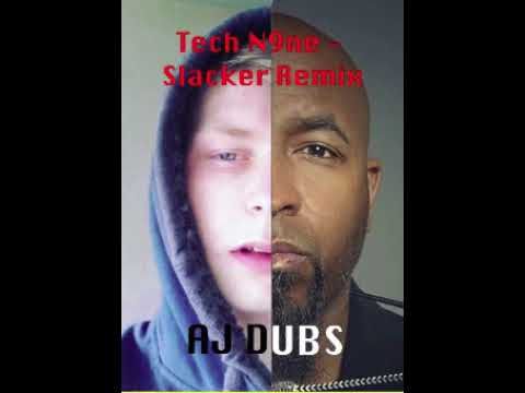Tech N9ne - Imma Slacker - AJ Dubs REMIX - YouTube