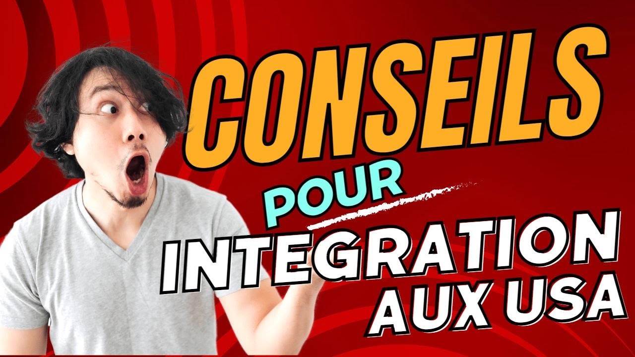 2 CONSEILS CLES POUR REUSSIR SON INTEGRATION AUX USA PARTAGES PAR UN ...