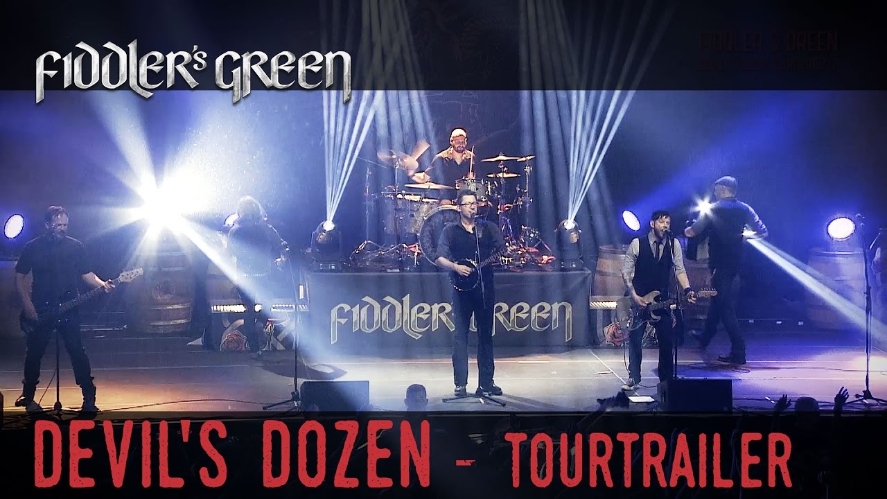 FIDDLER'S GREEN - DEVIL'S DOZEN Tourtrailer - YouTube