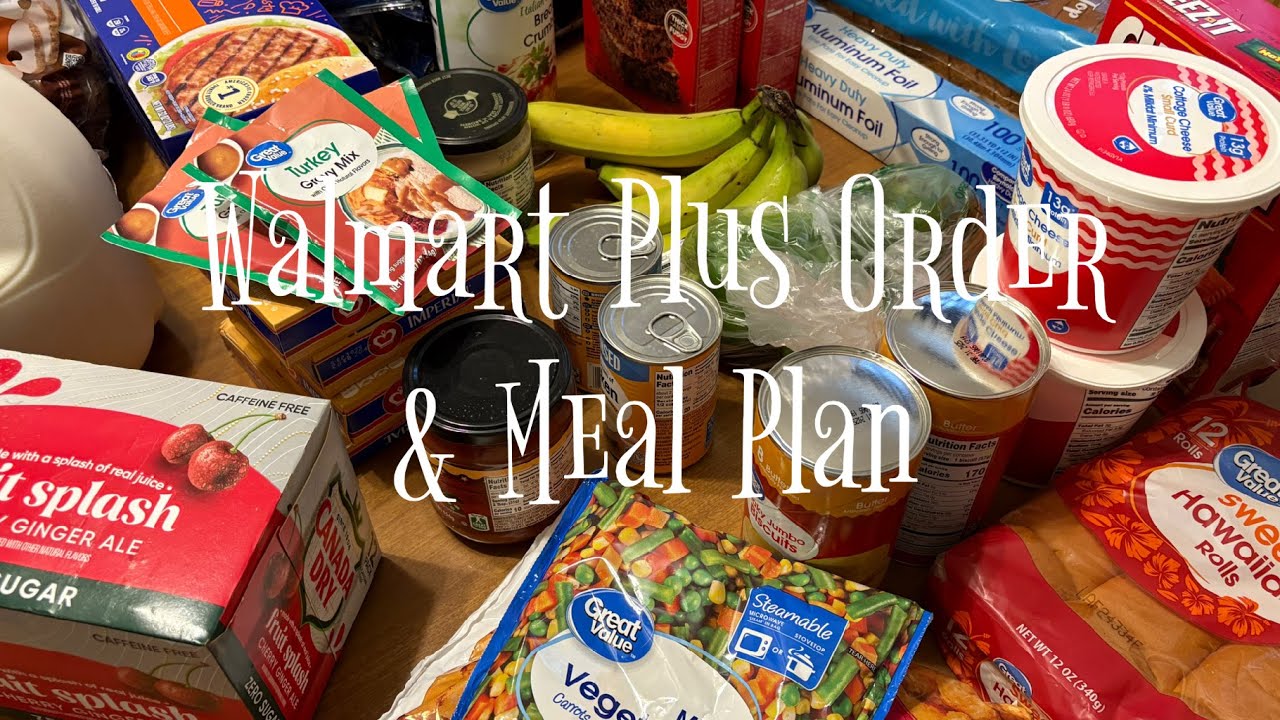 Walmart Plus Order & Meal Plan - YouTube