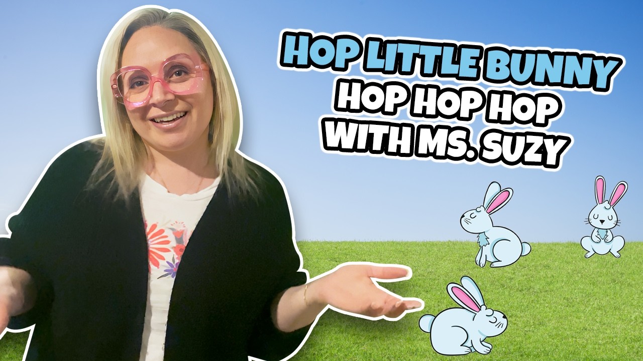 Hop Little Bunny Hop Hop Hop with Ms. Suzy | Educational Videos for ...
