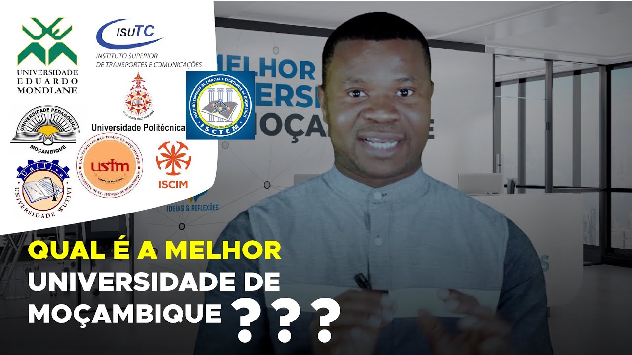 ANÁLISE SOBRE A MELHOR UNIVERSIDADE DE MOÇAMBIQUE (UEM, UP, ISUTC ...