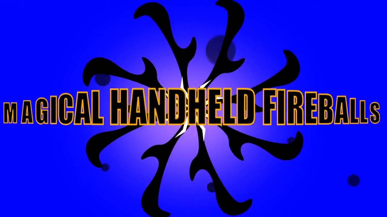 Magical Handheld Fireballs! Video - YouTube