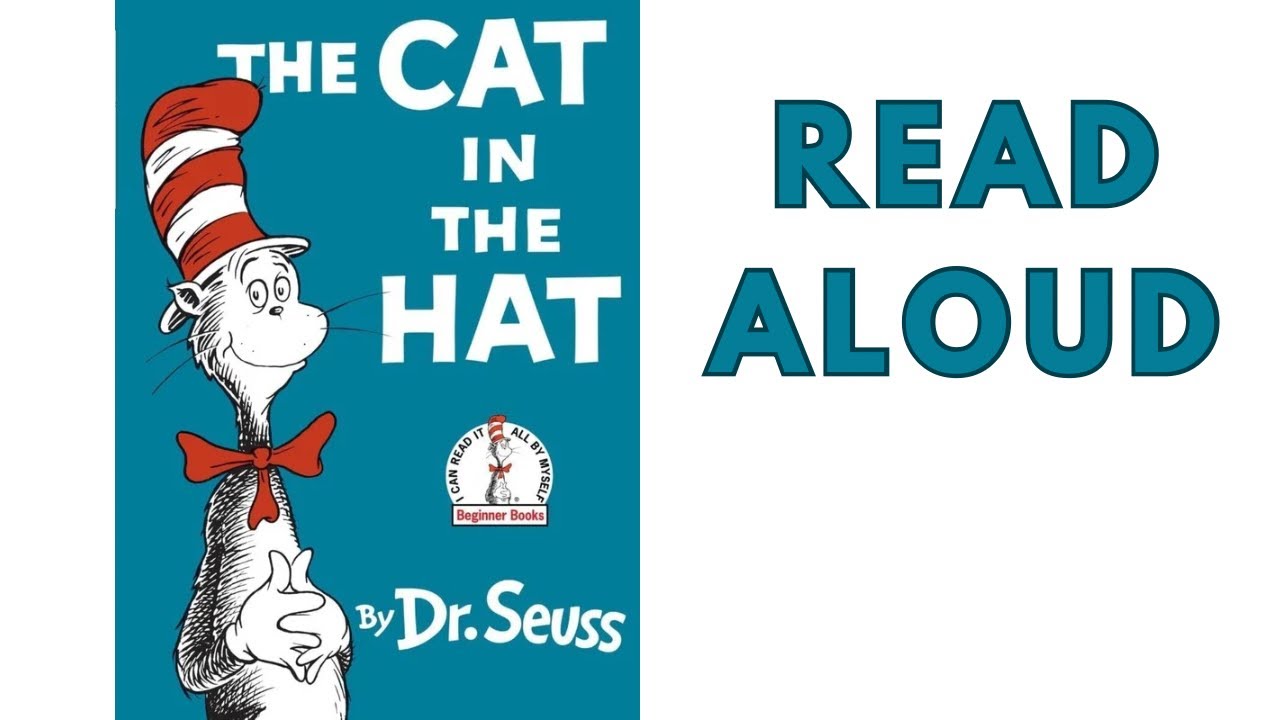 The Cat in the Hat Read Aloud by Dr. Seuss - YouTube
