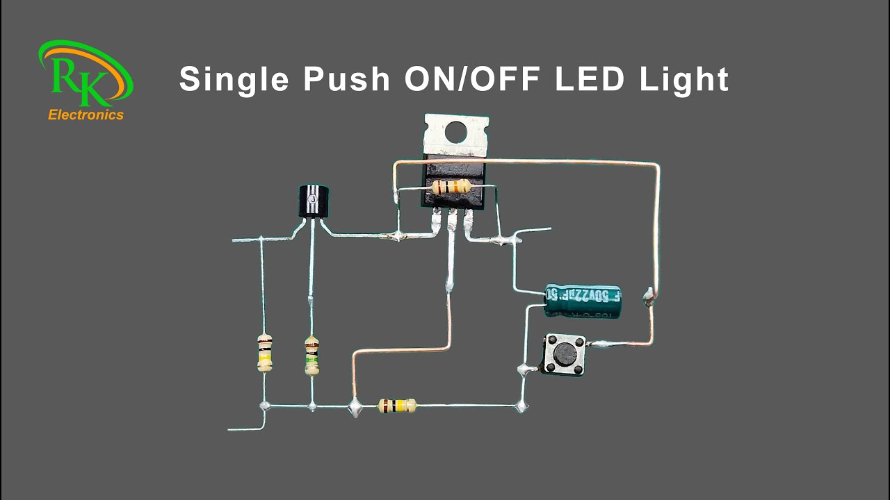 DIY ON/OFF LED Light Circuit | Electronics Projects | Circuit Design ...