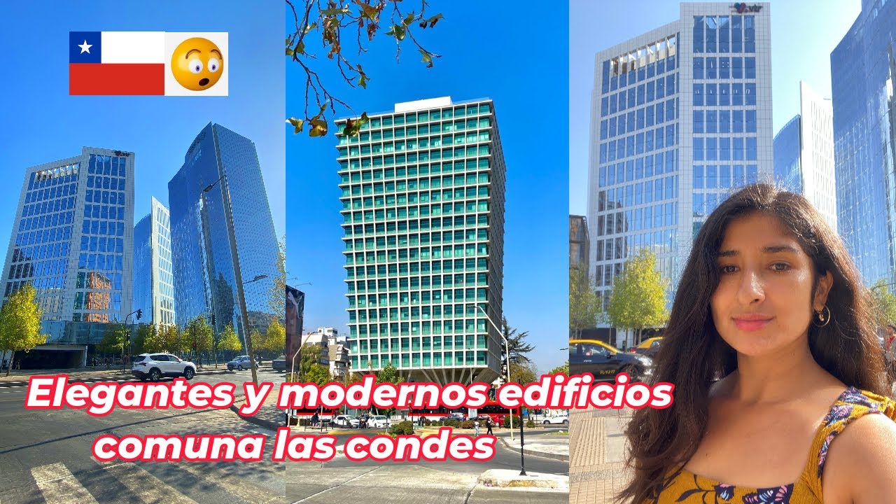 🇨🇱modernos y elegantes edificios financieros ~comuna las condes -CHILE ...