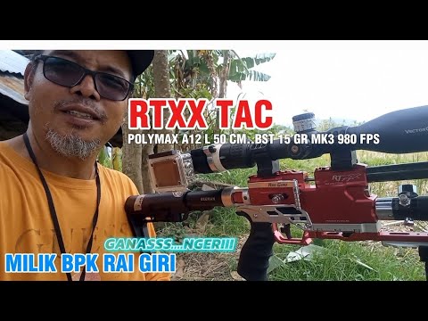 RTXX TAC..POLYMAX A12 L 50 CM BST 15 GR MK3 980 FPS ...GANASSSS..MILIK BPK RAI GIRI - YouTube