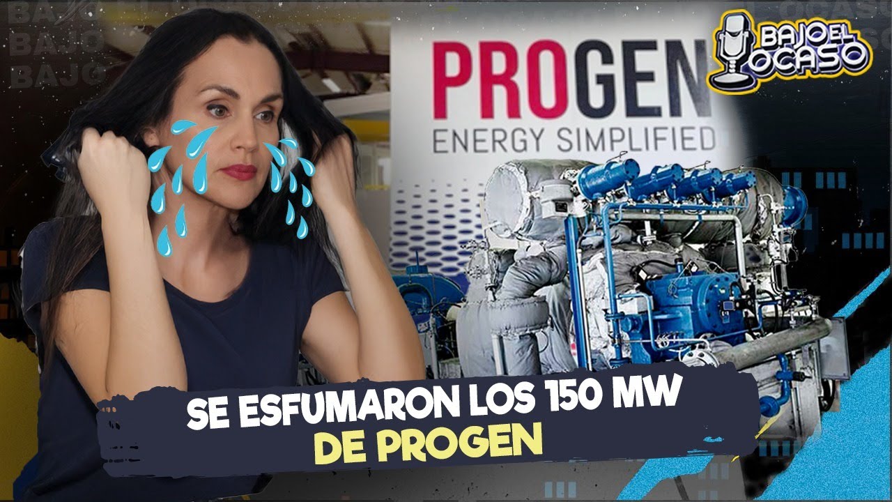 🔴 #BajoElOcaso | SE ESFUMARON LOS 150 MW DE PROGEN - YouTube