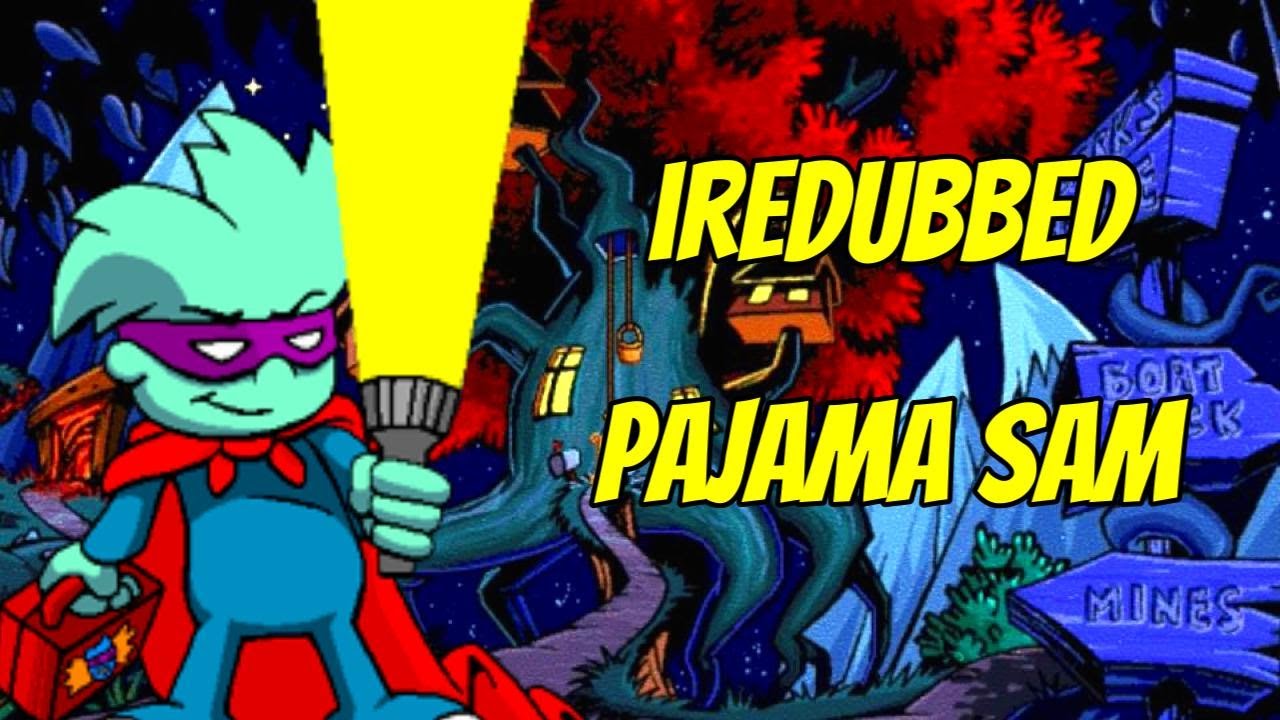 iRedubbed: PAJAMA SAM 1 - YouTube
