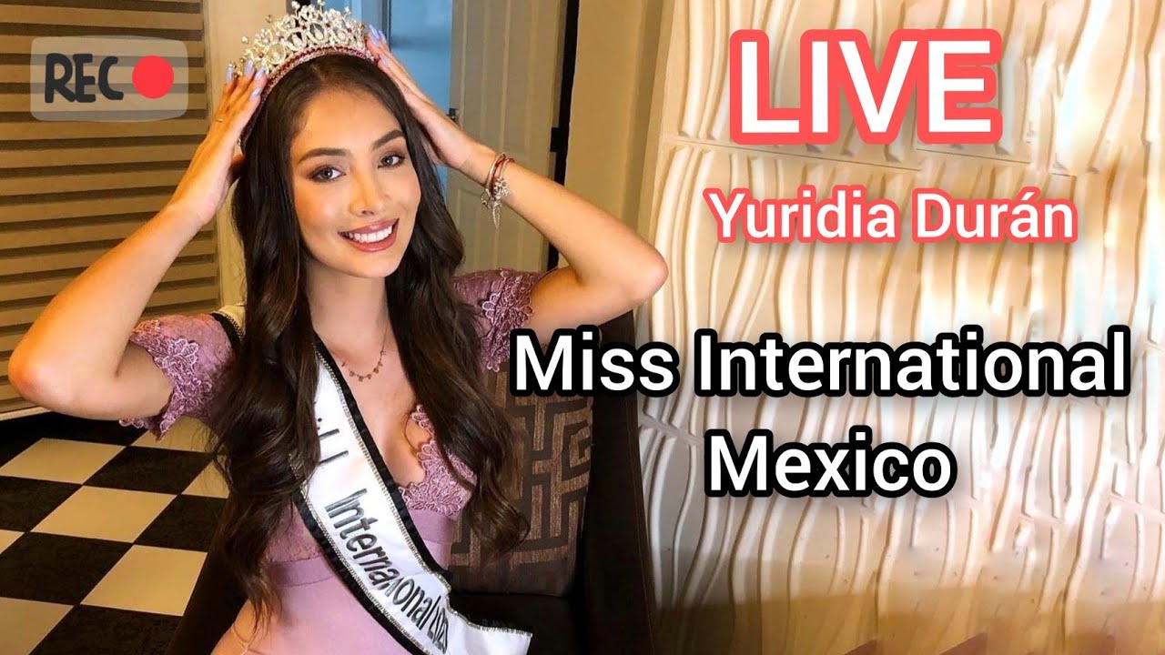 Live con Yuridia Durán - Miss International Mexico - YouTube
