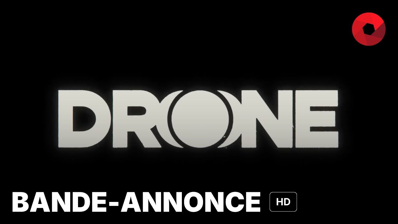 DRONE de Simon Bouisson : bande-annonce [HD] | 2 octobre 2024 en salle - YouTube