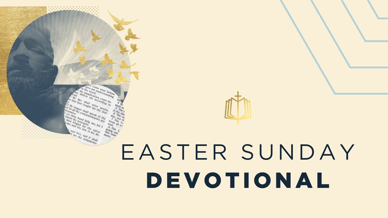 Easter Sunday Devotional | Holy Week - YouTube