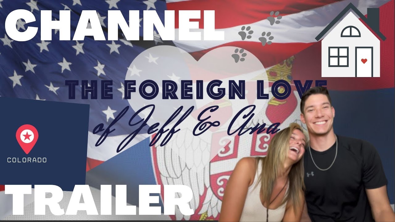 THE FOREIGN LOVE - CHANNEL TRAILER (OUR FIRST VIDEO) - YouTube