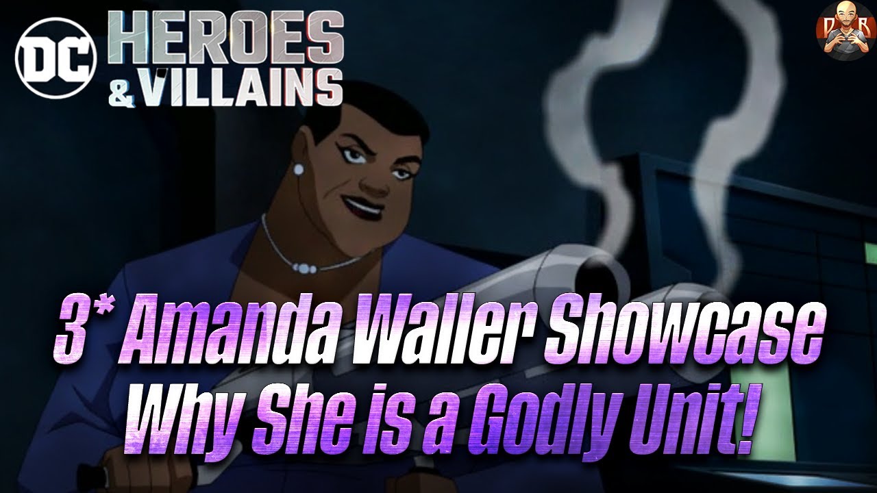 [DC Heroes & Villains] - 3* Amanda Waller Showcase! ONE of the TOP ...