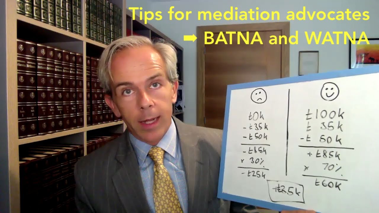 Tips for Mediation Advocates - Calculating WATNA and BATNA - YouTube