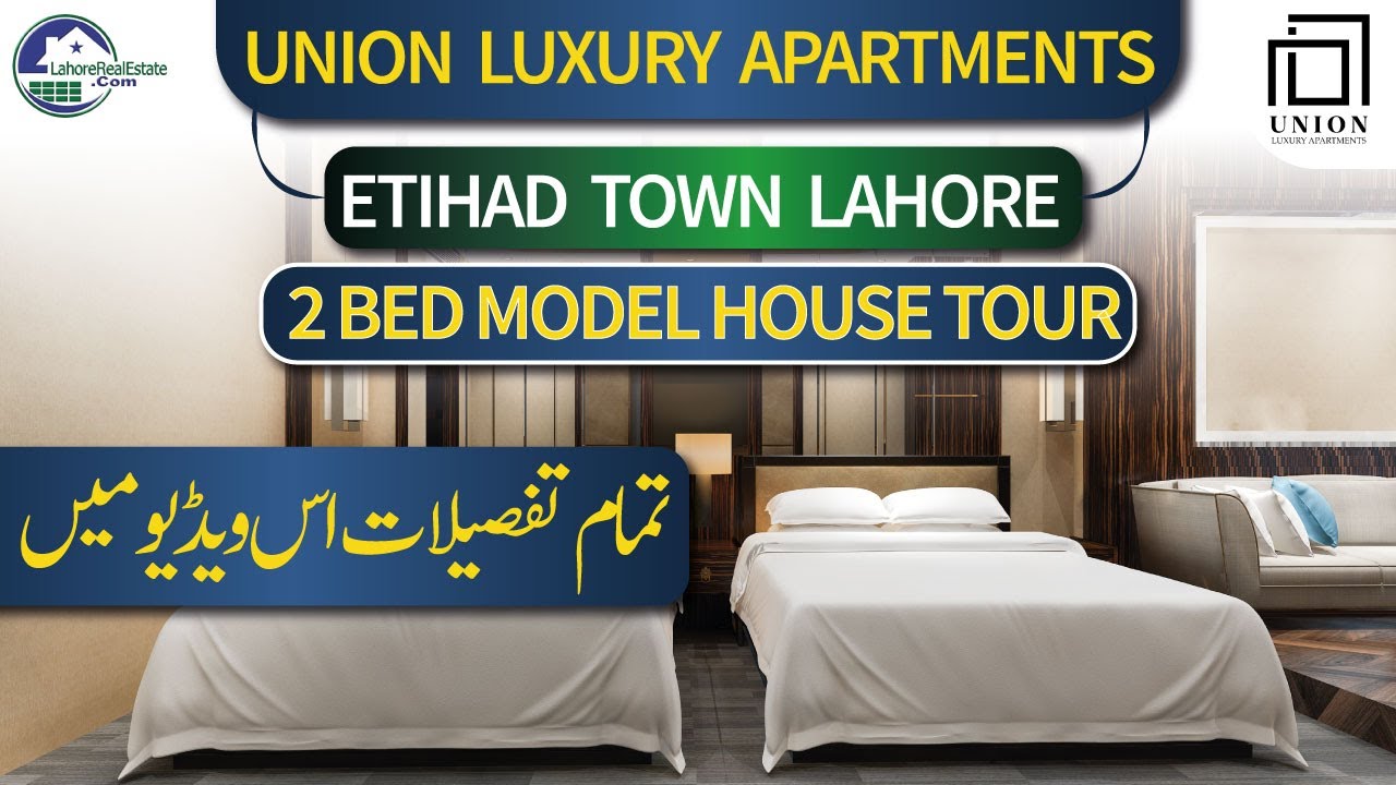 Union Luxury Apartments: 2 Bed Model House Tour | Etihad Town Lahore ...